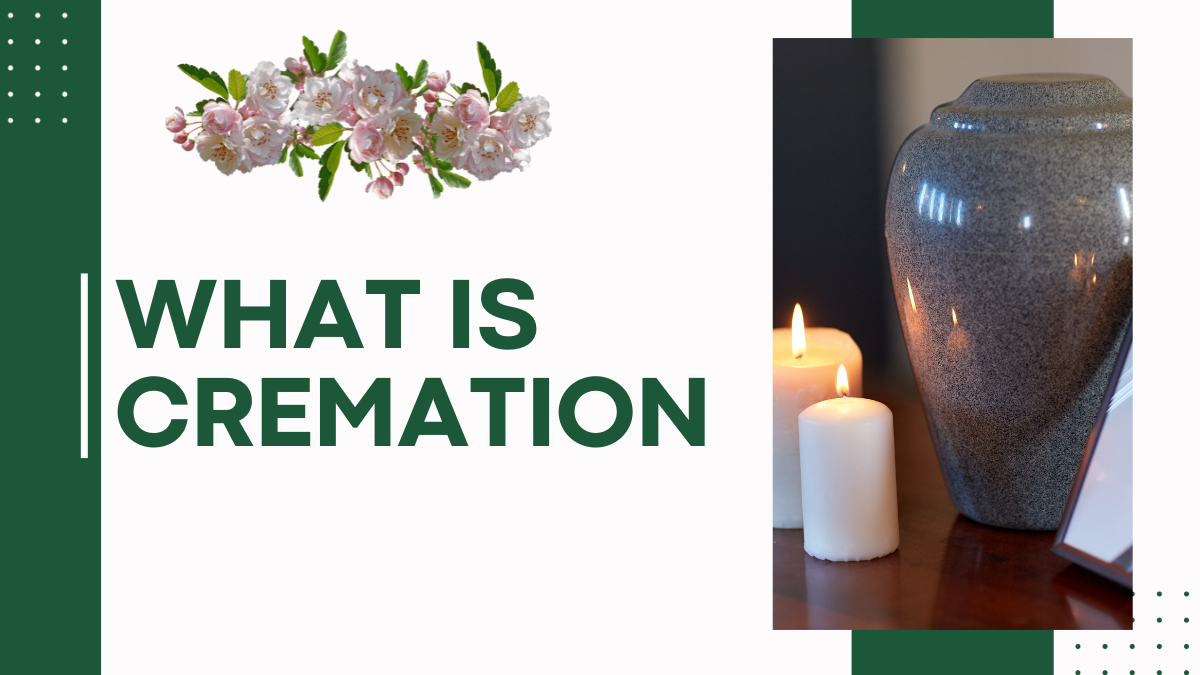 What Is Cremation In Melbourne, Fl - Melbourne Funeral Services